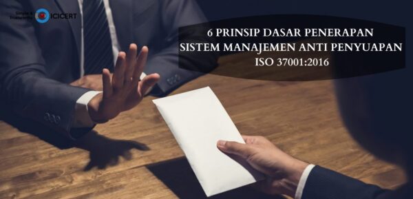 6 Prinsip Dasar Penerapan Sistem Manajemen Anti Suap Sesuai Standar ISO ...