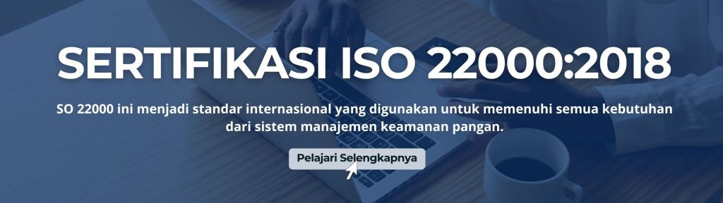 ISO 22000: Sistem Manajemen Keamanan Pangan untuk Keunggulan Mutu - ICICERT